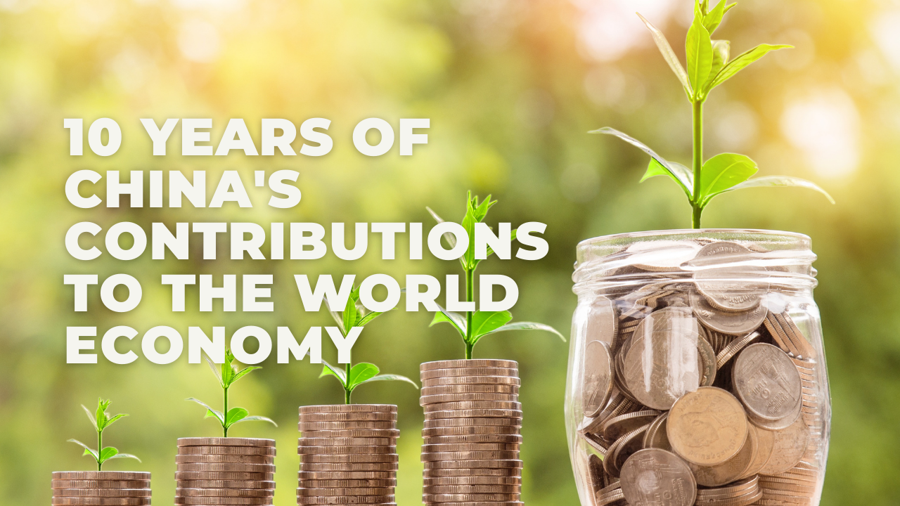 10 years of China's contributions to the world economy - Global Times