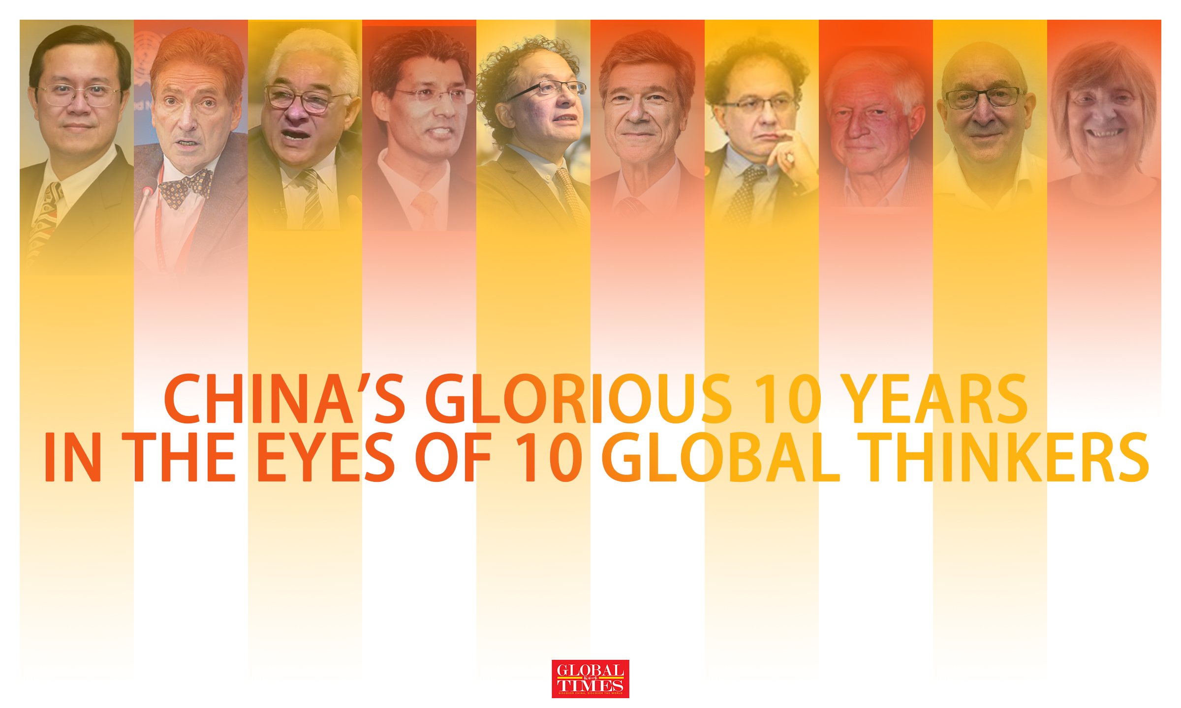 China's glorious 10 years in the eyes of 10 global thinkers - Global Times
